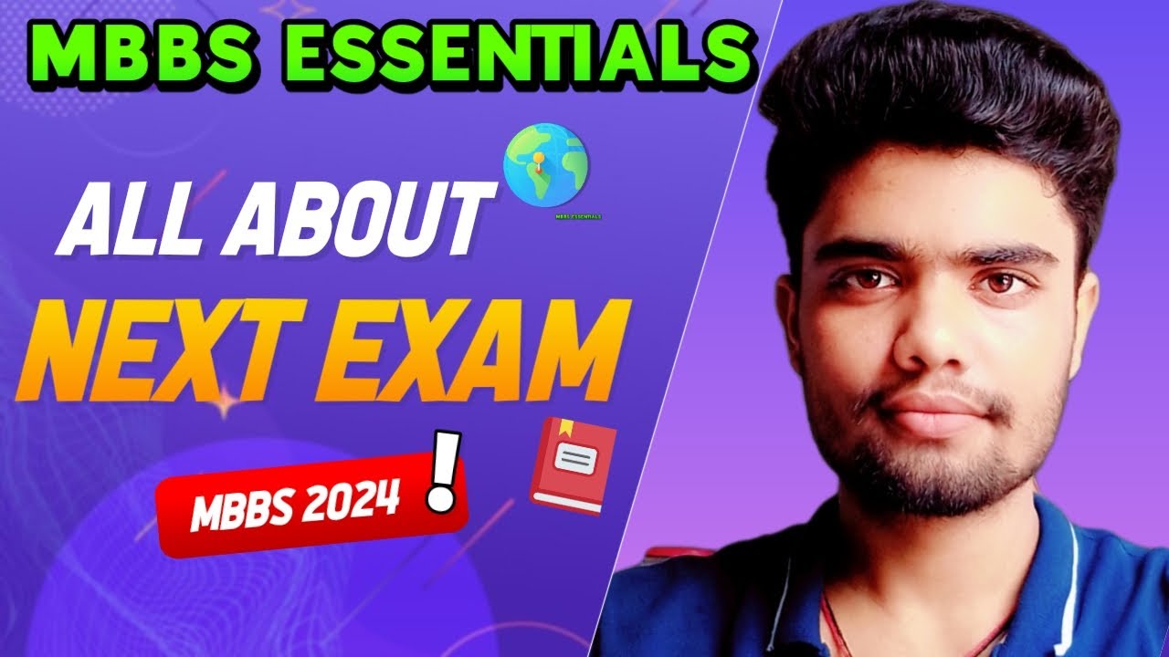 NExT NATIONAL EXIT TEST AFTER MBBS Complete information. #NEXT #NEETPG ...