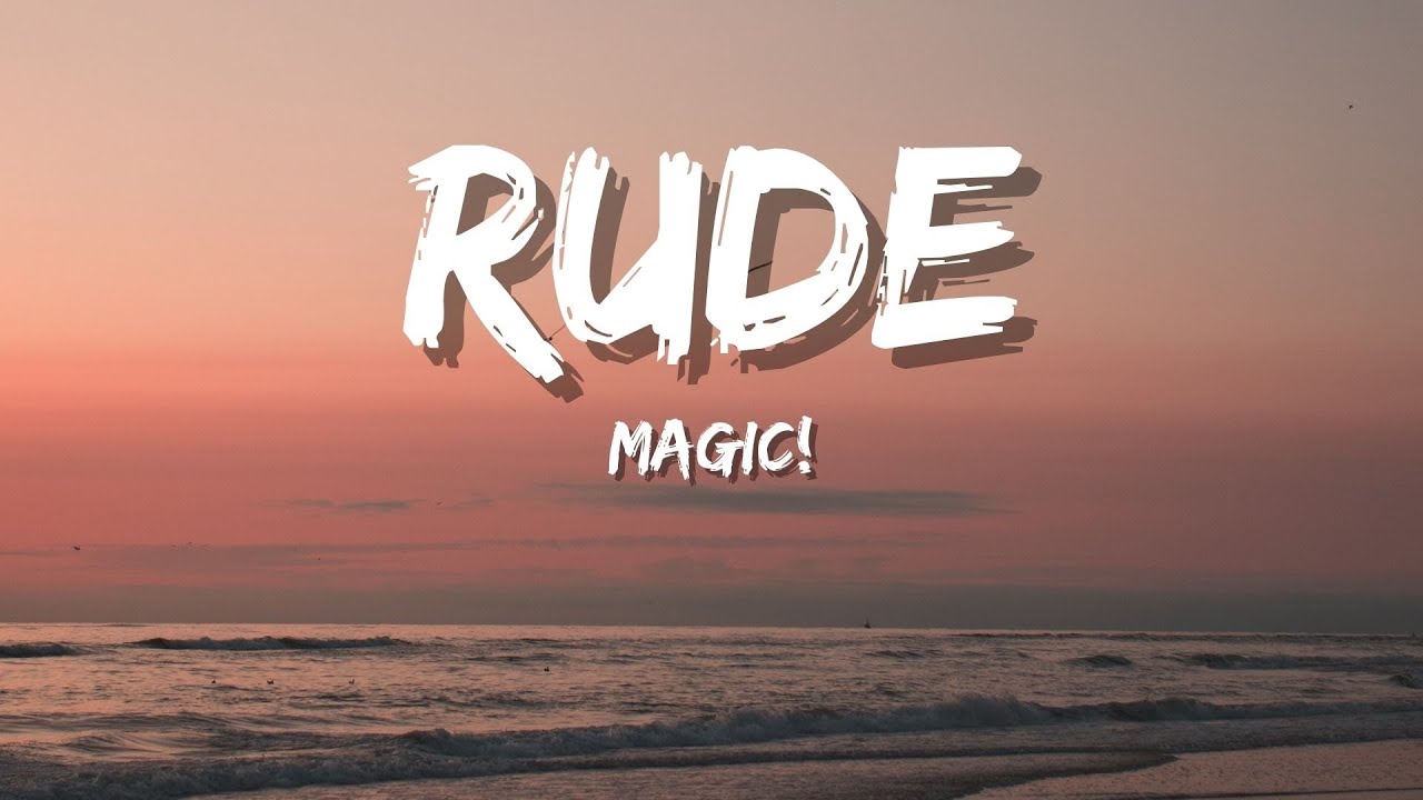 MAGIC! - Rude (Lyrics) - YouTube