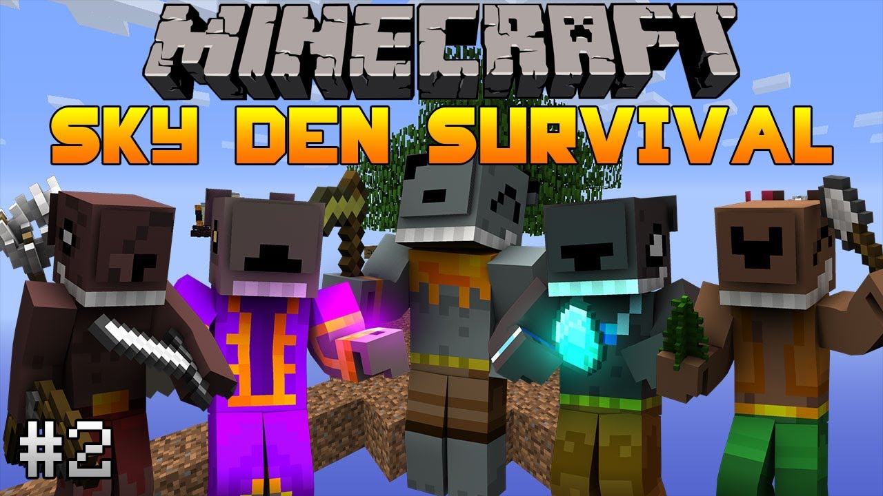 Minecraft Sky Den Survival #2 | Welcome To The Den In The Sky - YouTube