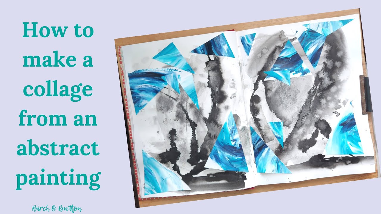 How to make a collage from an abstract painting - YouTube