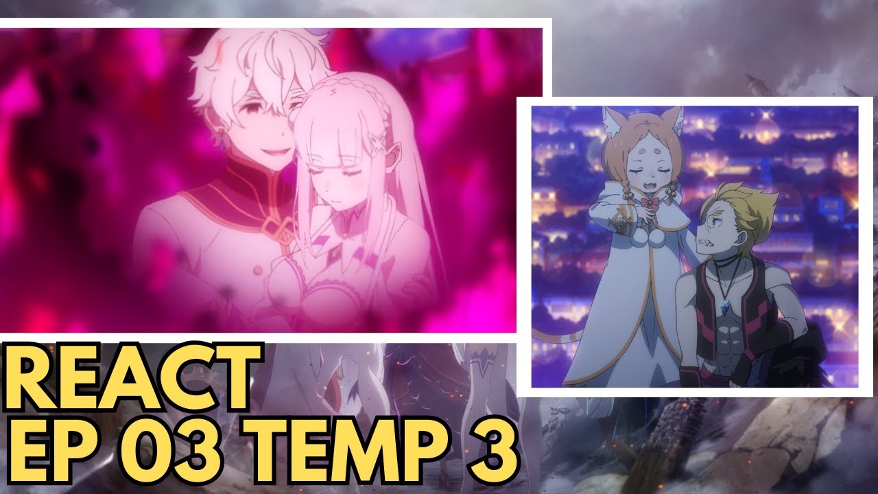 React - Re:ZERO ep 03 temp 03 - YouTube