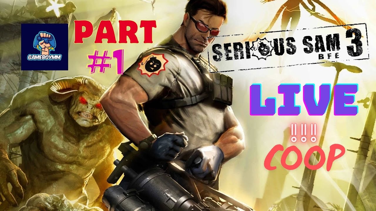 serious sam 3 //part 1 // live stream (gameplay) - YouTube