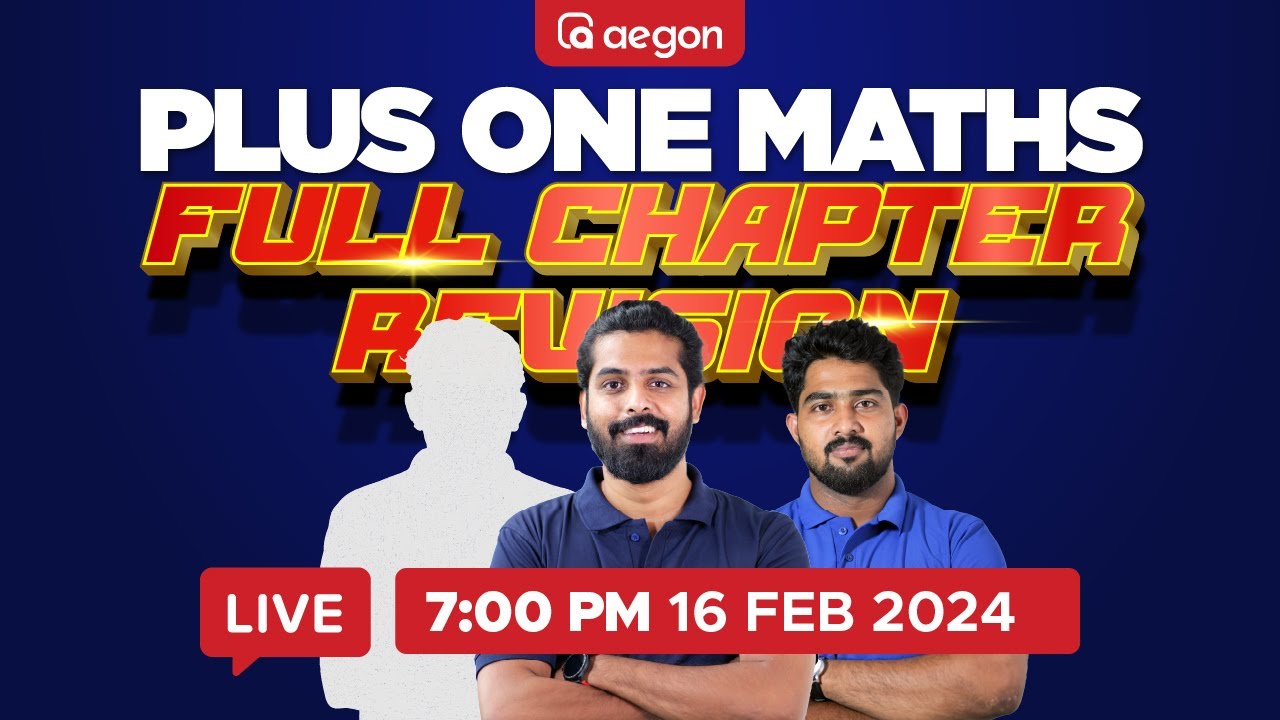 FULL CHAPTER REVISION 😱🔥 | PLUS ONE MATHS | AEGON - YouTube
