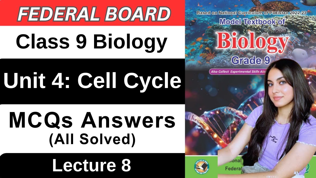 MCQs Answers | Unit 4 Cell Cycle | Class 9 Biology Federal Board 2025 ...