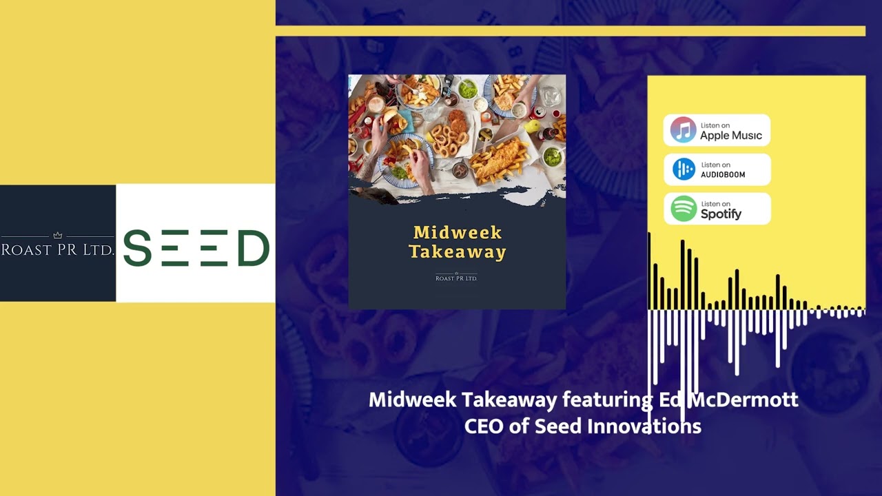 S04_E46 #Midweek Takeaway featuring Ed McDermott, CEO of Seed ...
