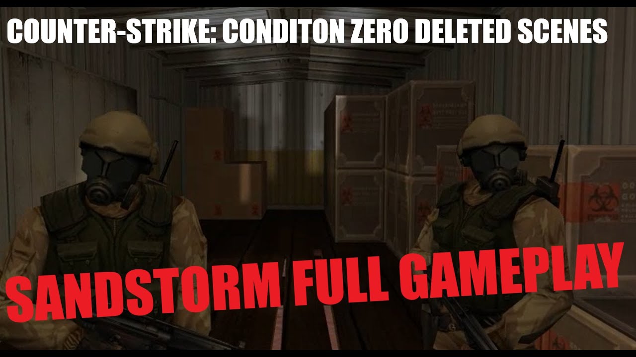 COUNTER-STRIKE: CONDITION ZERO SANDSTORM MISSION FULL GAMEPLAY - YouTube