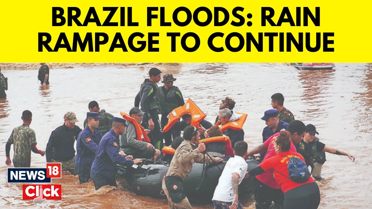 Brazil Floods | Flood-Hit Brazil Braces For More Chaos With Heavy Rains ...