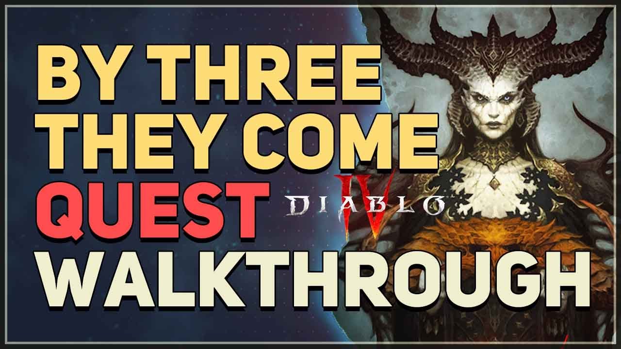 By Three They Come Diablo 4 - YouTube