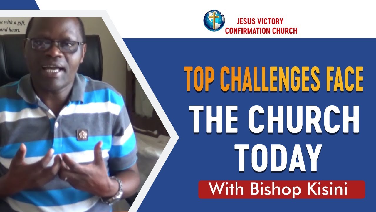 TOP CHALLENGES FACING THE CHURCH OF TODAY AND THEIR CAUSES - YouTube