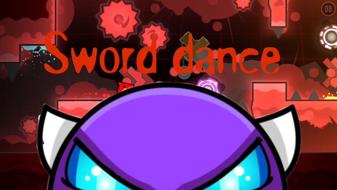 Sword dance 100% by akapple (easy demon) | geometry dash - YouTube