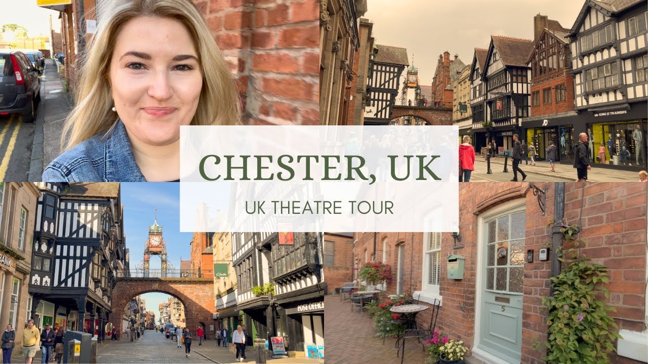 Chester, England - UK Theatre Tour - YouTube