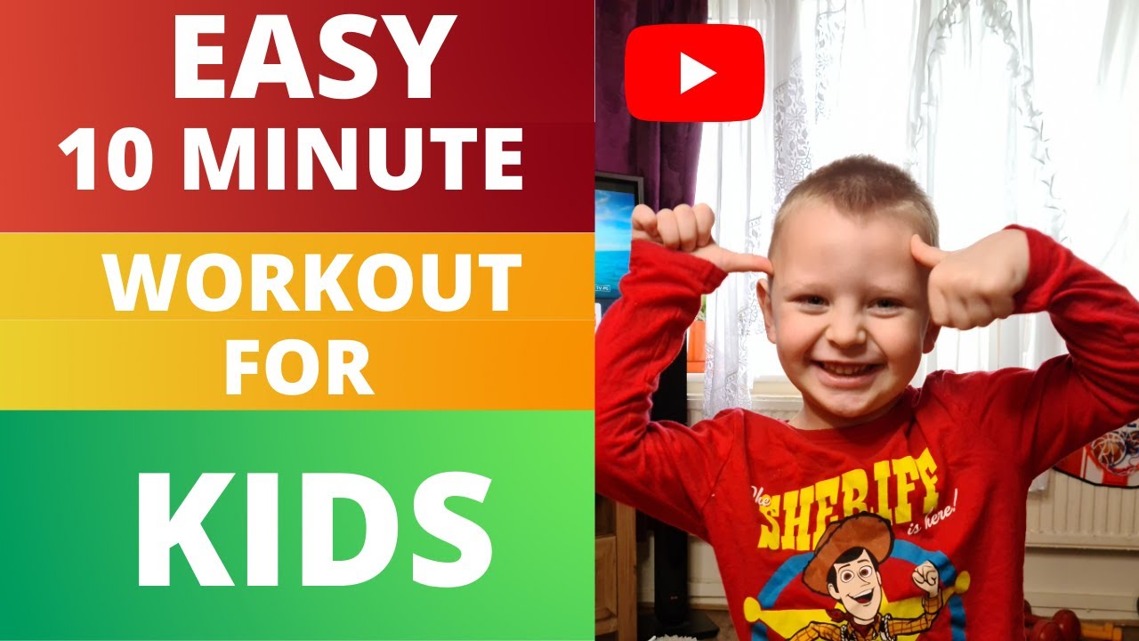 10 Minute Workout Kids 2021 ( at Home ) 😀😀😀 - YouTube