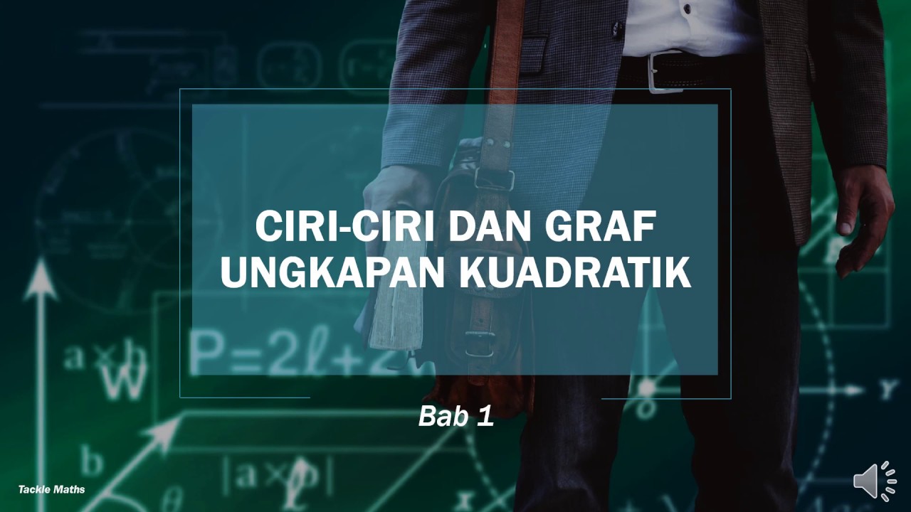 CIRI-CIRI DAN GRAF BAGI UNGKAPAN KUADRATIK | FUNGSI DAN PERSAMAAN ...