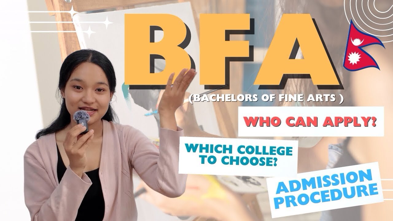 Bachelors of Fine arts (BFA) in Nepal | Fee structure, Admission ...