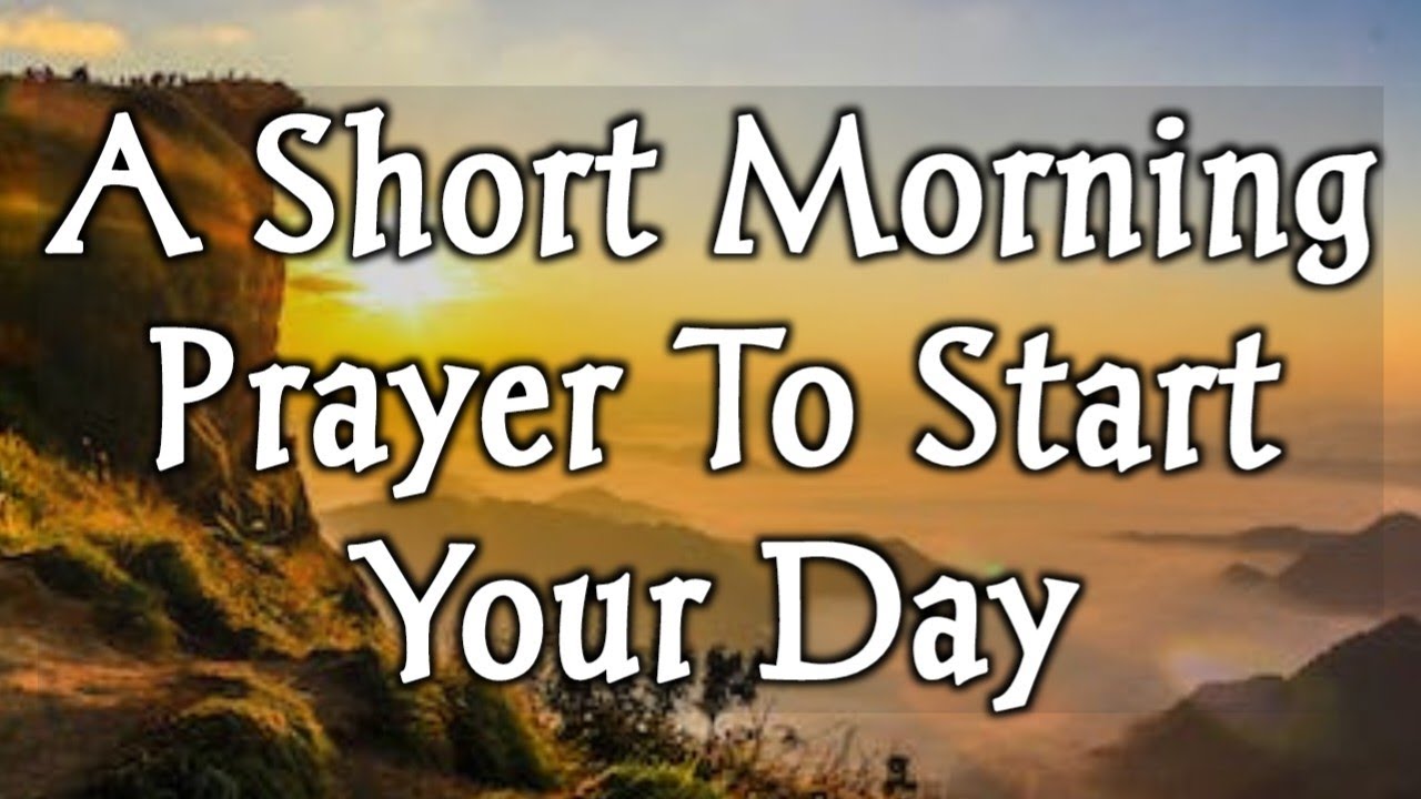 💯 A Short Morning Prayer To Start Your Day..🙏 | Morning Prayer | Best ...