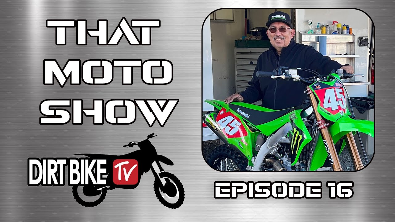 16 "Eruption" - That Moto Show W/ Factory Kawasaki Mechanic Mike Chavez ...
