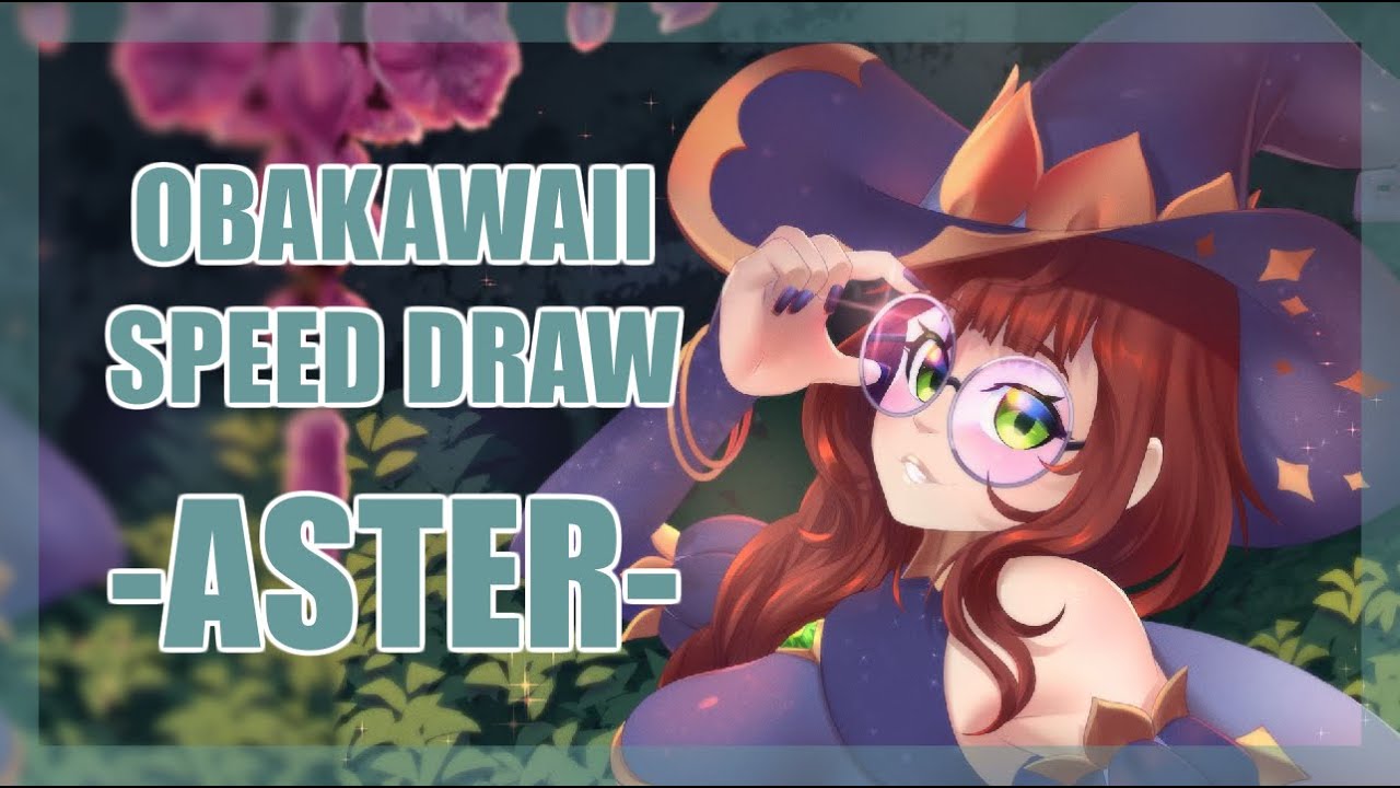 Obakawaii Speed Draws - Aster - Commission - YouTube