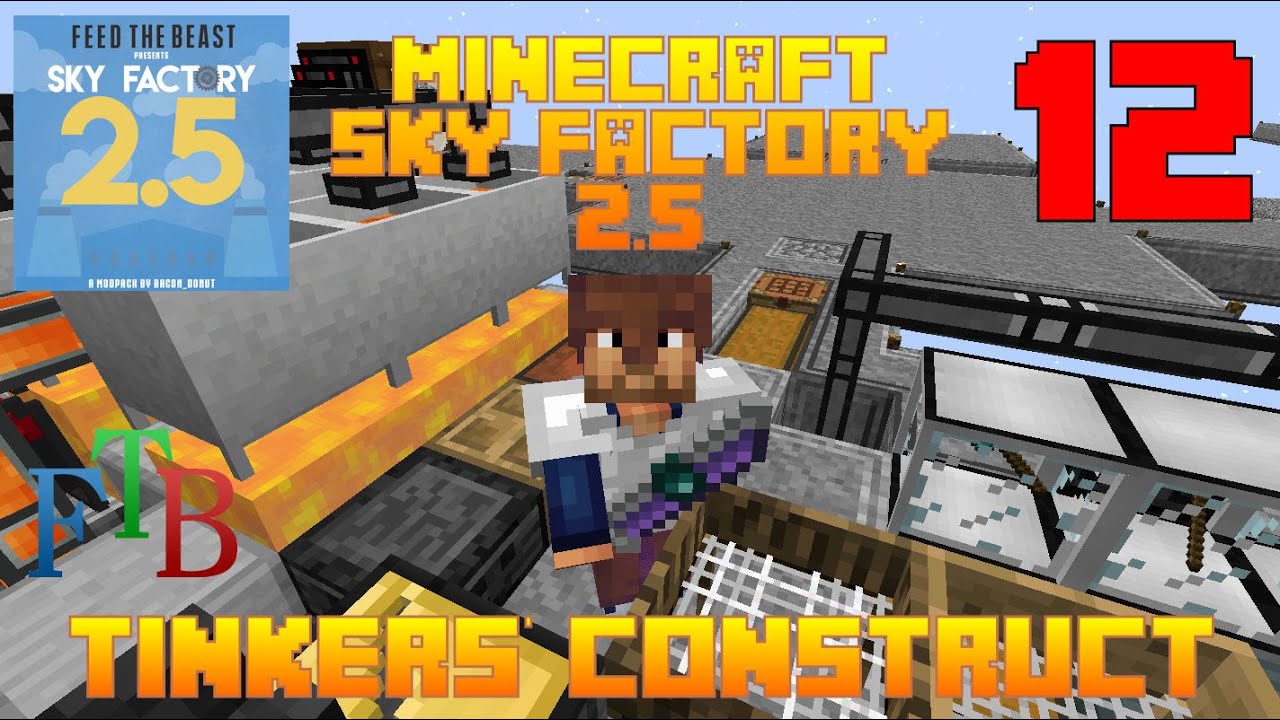 Tinkers' Construct / Sky Factory 2.5 / FTB / Minecraft / Episode 12 ...