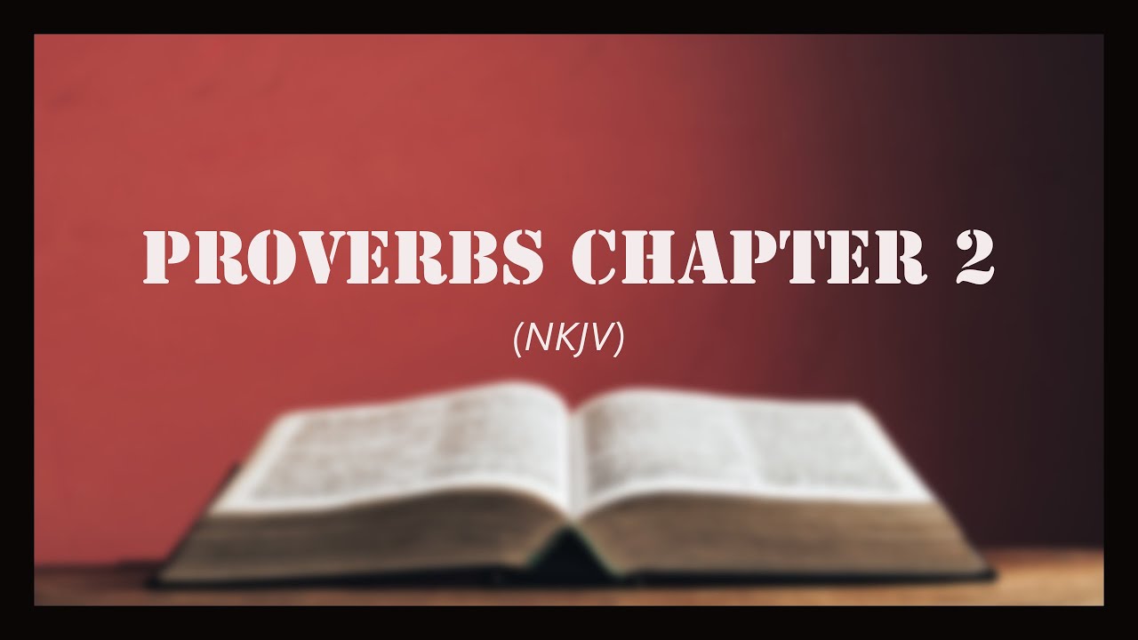 Audio Bible English | Proverbs Chapter 2 | NKJV | Sis Kezia Bithin - YouTube