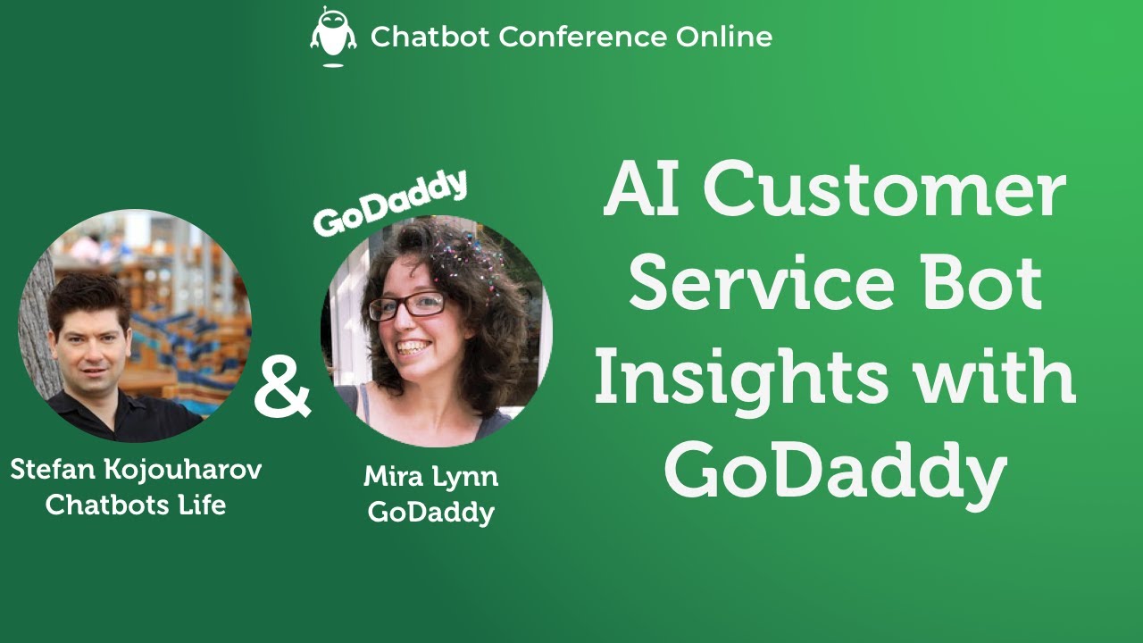 AI Customer Service Bot Insights with GoDaddy: Chatbot Conference 2020 ...