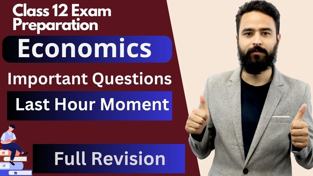 Class 12 Economics Exam preparation || Important Questions || Full ...