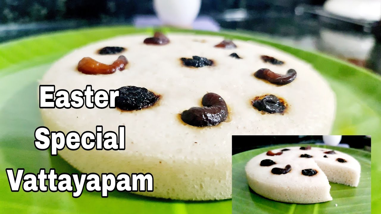 Easy Vattayappam Easter Special |Kerala Style Soft Vattayappam Recipe ...