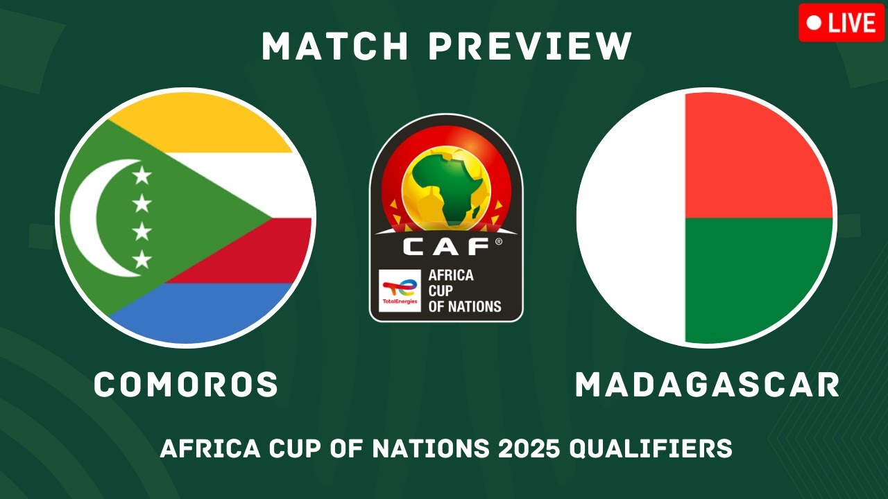 🟢 Comoros Vs Madagascar - Africa Cup of Nations 2025 Qualifiers Match ...