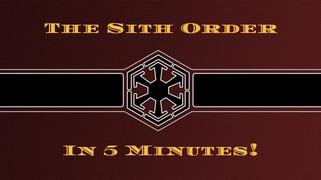 The Sith Order in 5 - YouTube