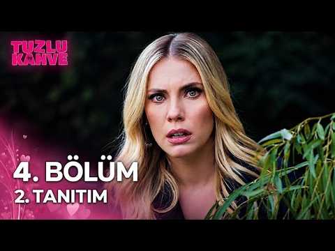 Tuzlu Kahve 4. Bölüm2.  Fragmanı