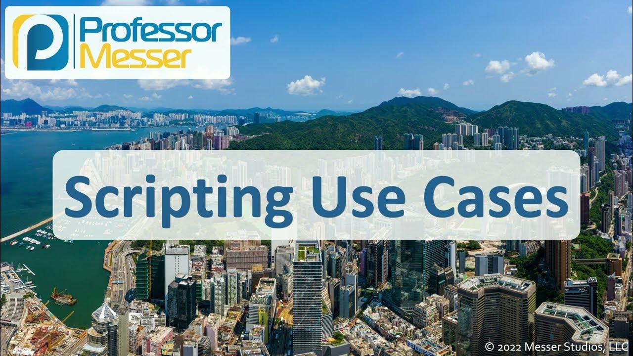 Scripting Use Cases - CompTIA A+ 220-1102 - 4.8 - YouTube