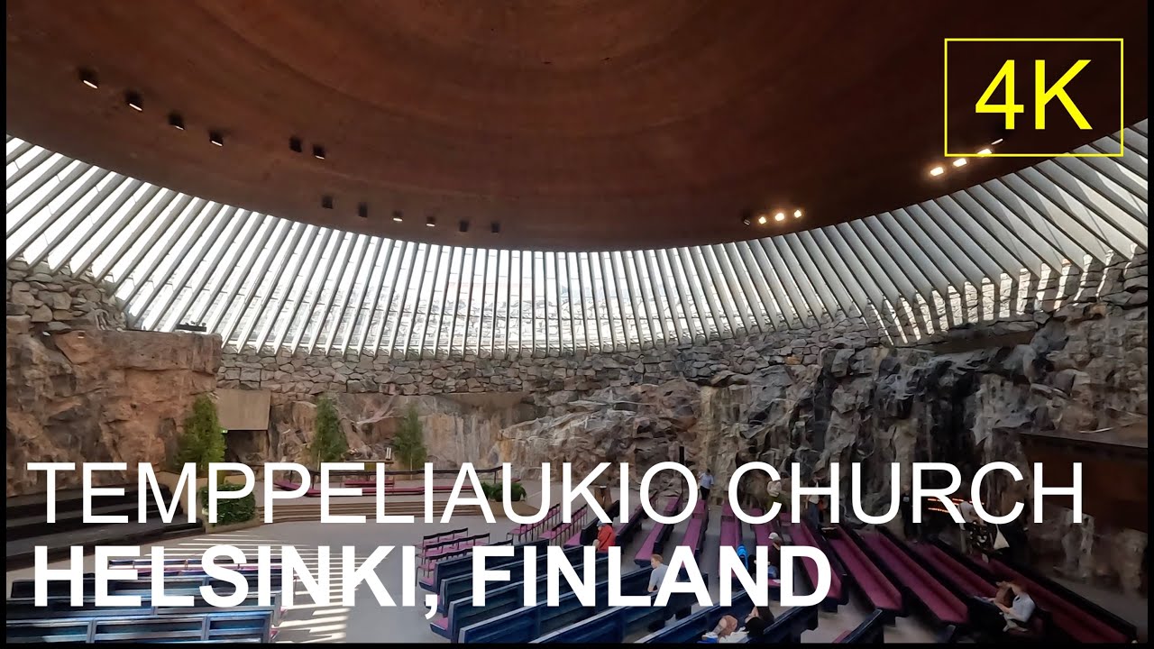 HELSINKI | Temppeliaukio Church (Temppeliaukion Kirkko) | 4K ...