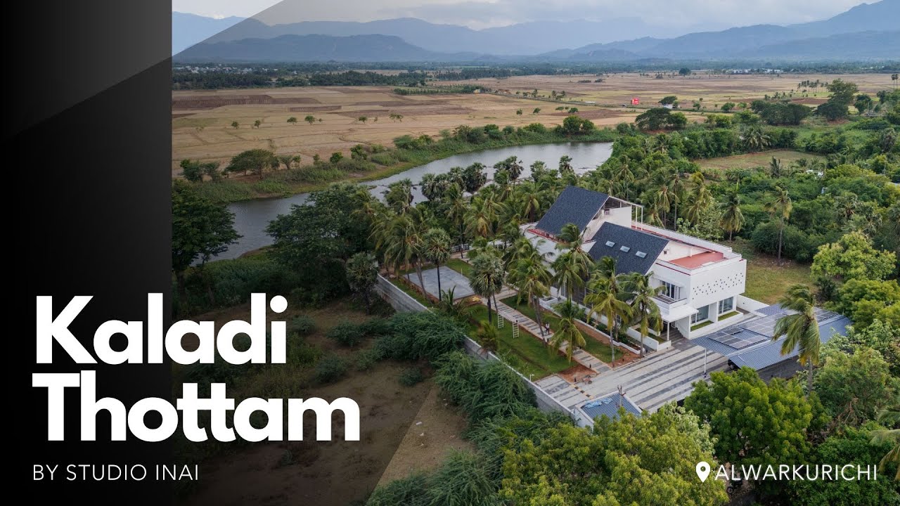 Kaladi Thottam | A Residence amongst Hills | Studio INAI | MAF - YouTube