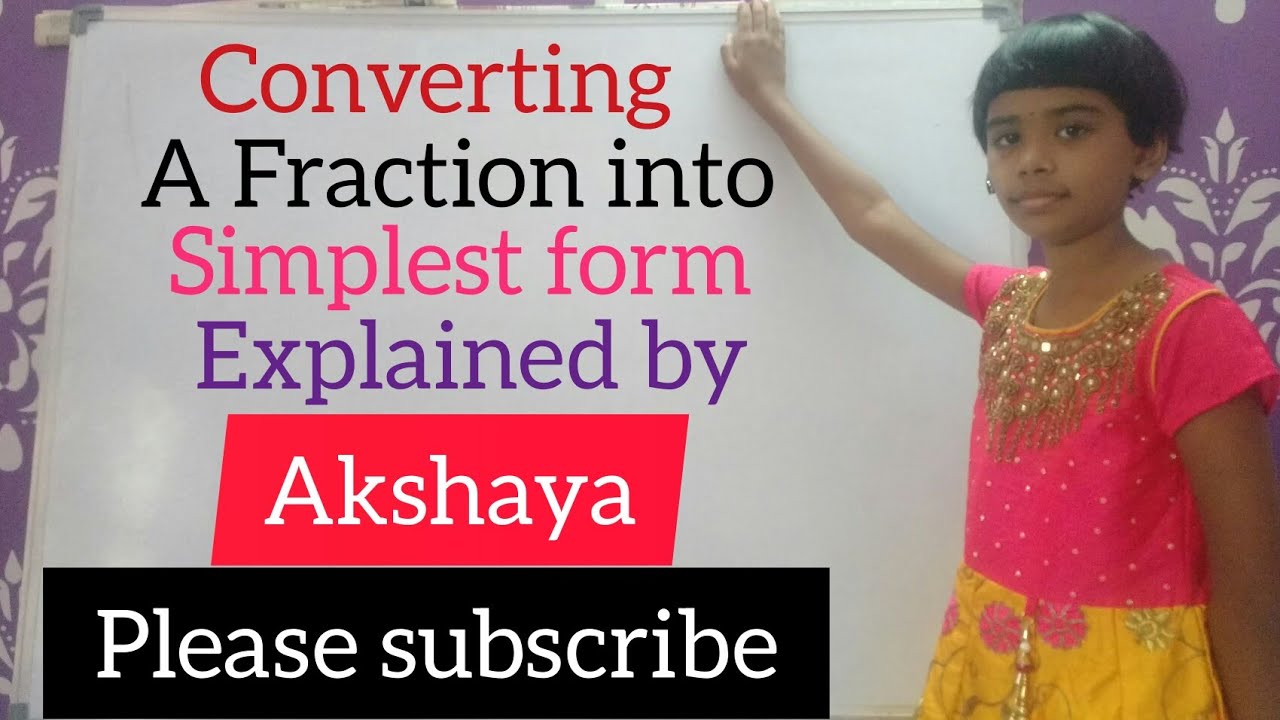 FRACTIONS How To Convert A Fraction Into Simplest Form Or Lowest Terms fractions-how-to-convert-a-fraction-into-simplest-form-or-lowest-terms
