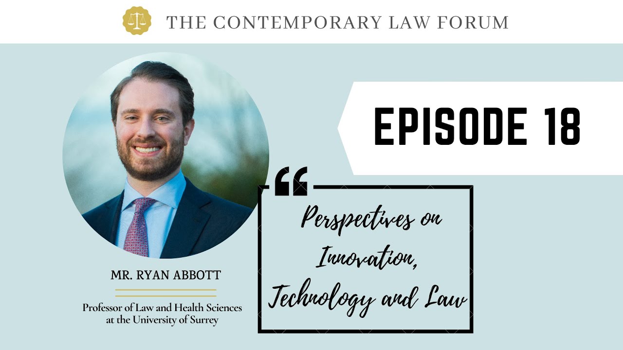 TCLF ONE-ON-ONE| Ep. 18 ft. Prof. Ryan Abbott : Perspectives on ...