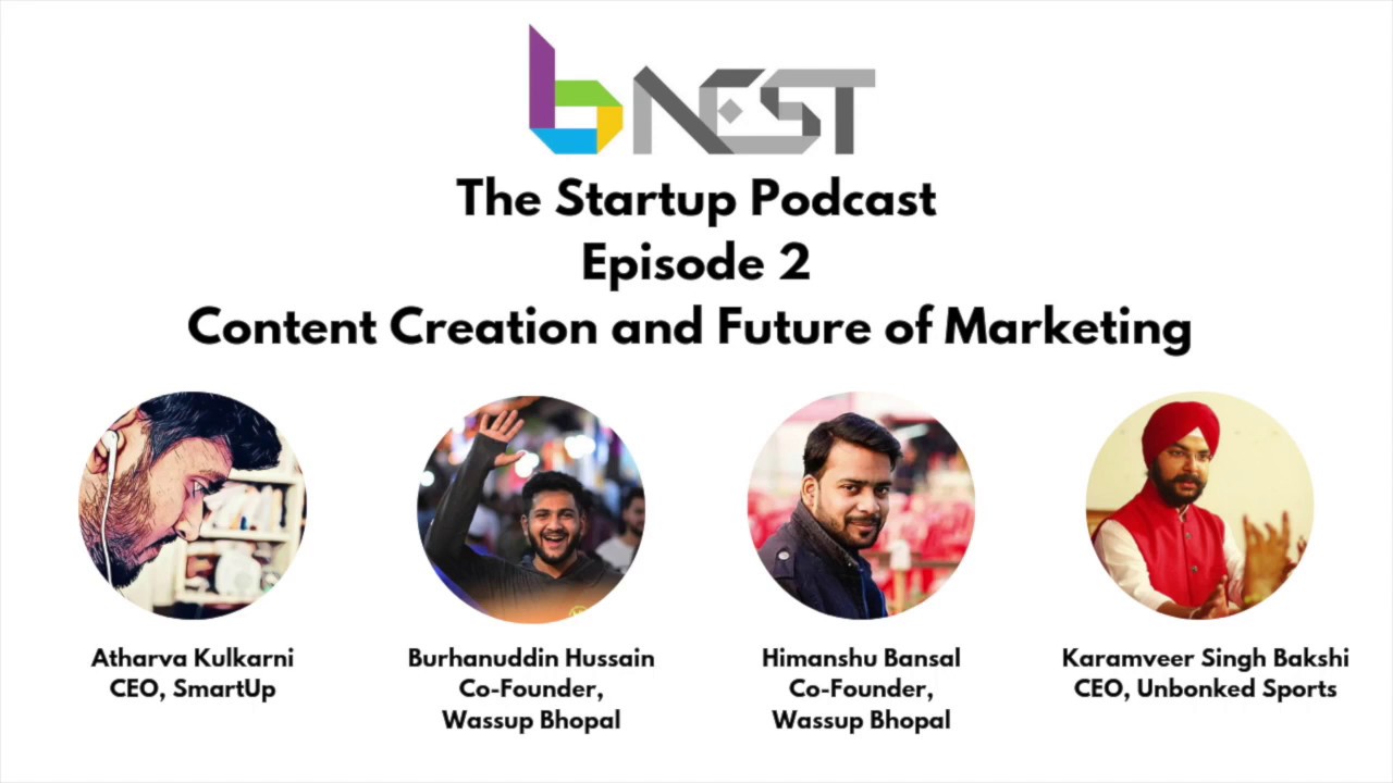 B-Nest-Start-up Unscripted|Ep.2| Content creation and Future of ...