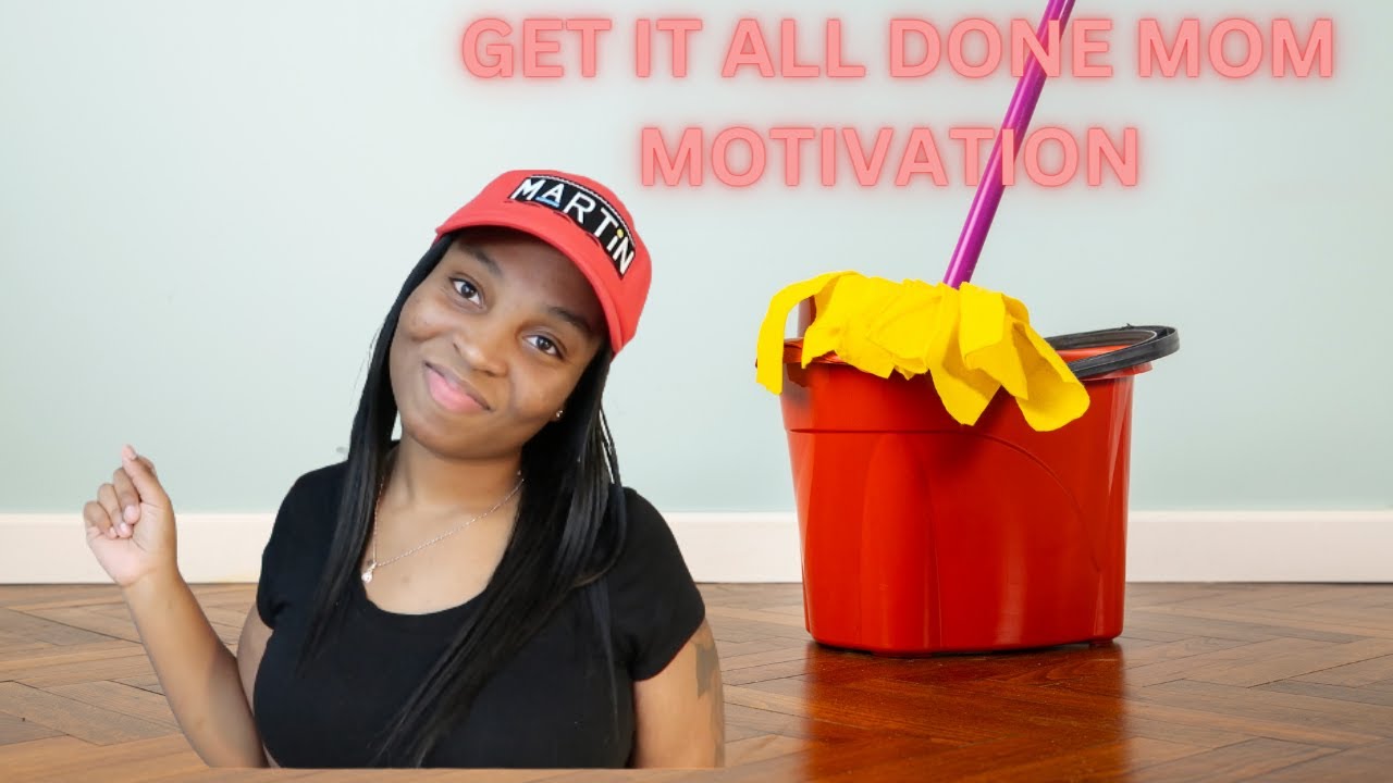 GET IT ALL DONE MOM MOTIVATION #cleaningmotivation #momlife - YouTube