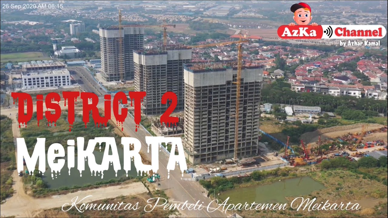 Perkembangan Pembangunan District 2 Meikarta - YouTube