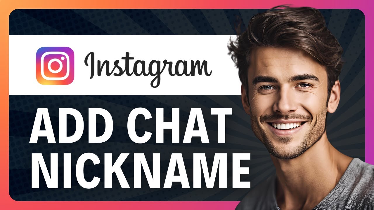 How to Add Nickname on Instagram Chat (in 1-Minute) - YouTube