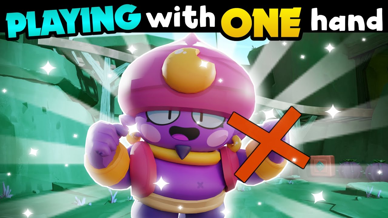 Playing Brawl Stars With ONE HAND!! - YouTube