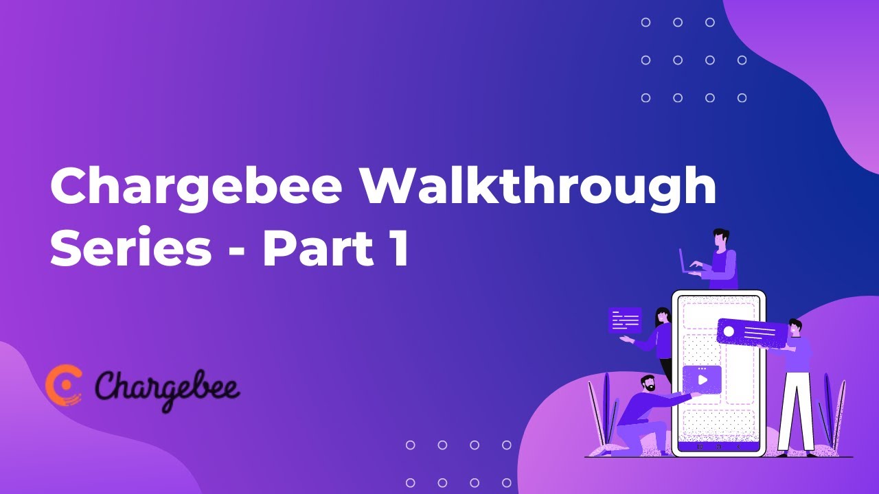 Chargebee Walkthrough Series - Part 1 - YouTube