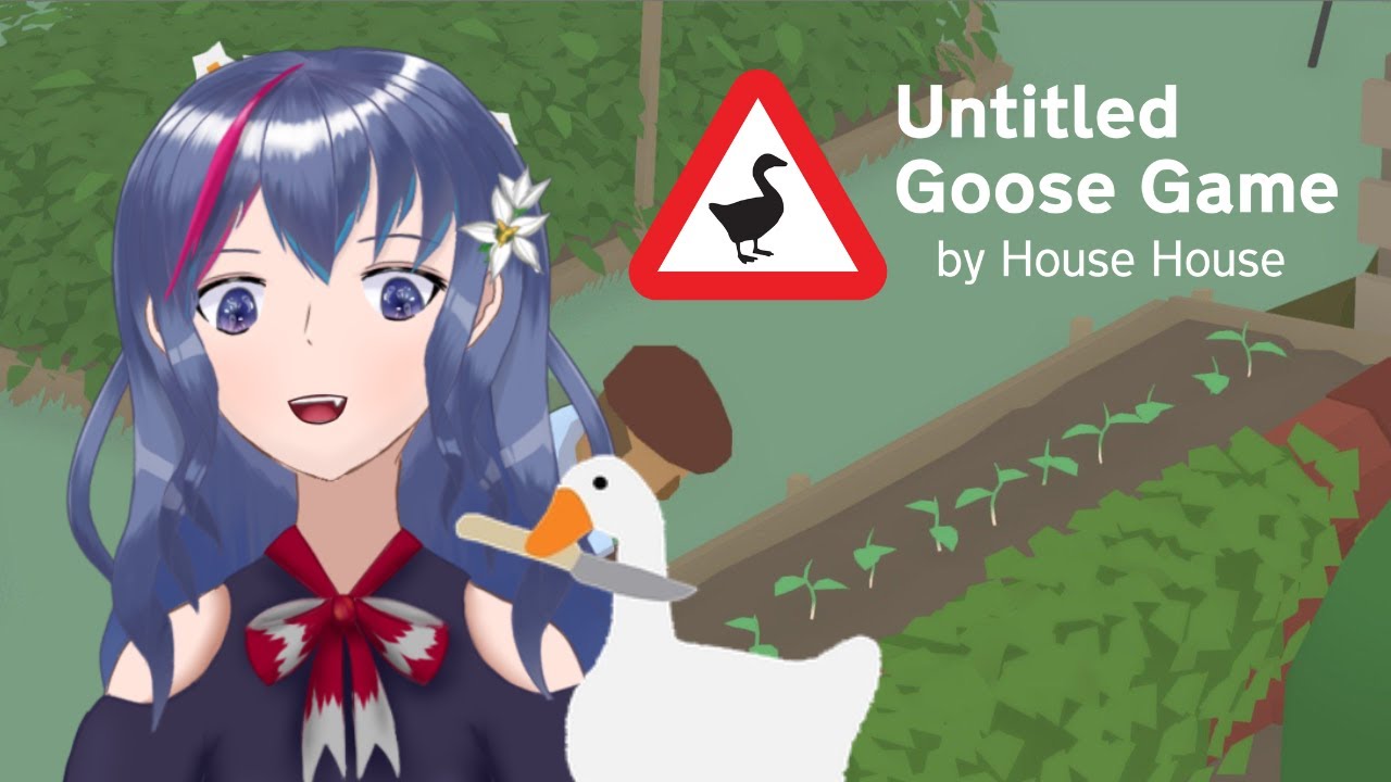 【UNTITLED GOOSE GAME】 #1 THE SOANG REAPER!! 【Shia Naenia / ENIGMYST ...