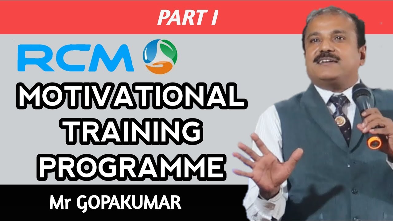 MOTIVATIONAL TRAINING PROGRAMME By Mr GOPAKUMAR | PART 1 - YouTube