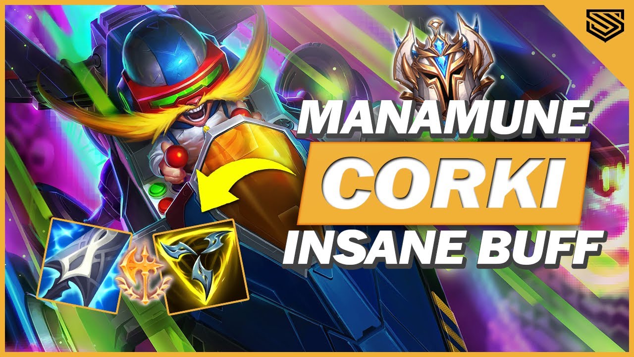 MANAMUNE BUFF MADE CORKI BROKEN! 🔥 14 KILLS 50K+ DAMAGE - Best Corki ...
