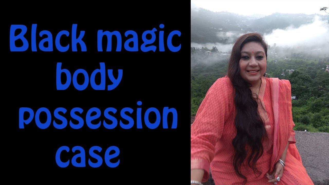 Black magic/body possession case truth:mahakali vedic:usa,UK,uae,India ...