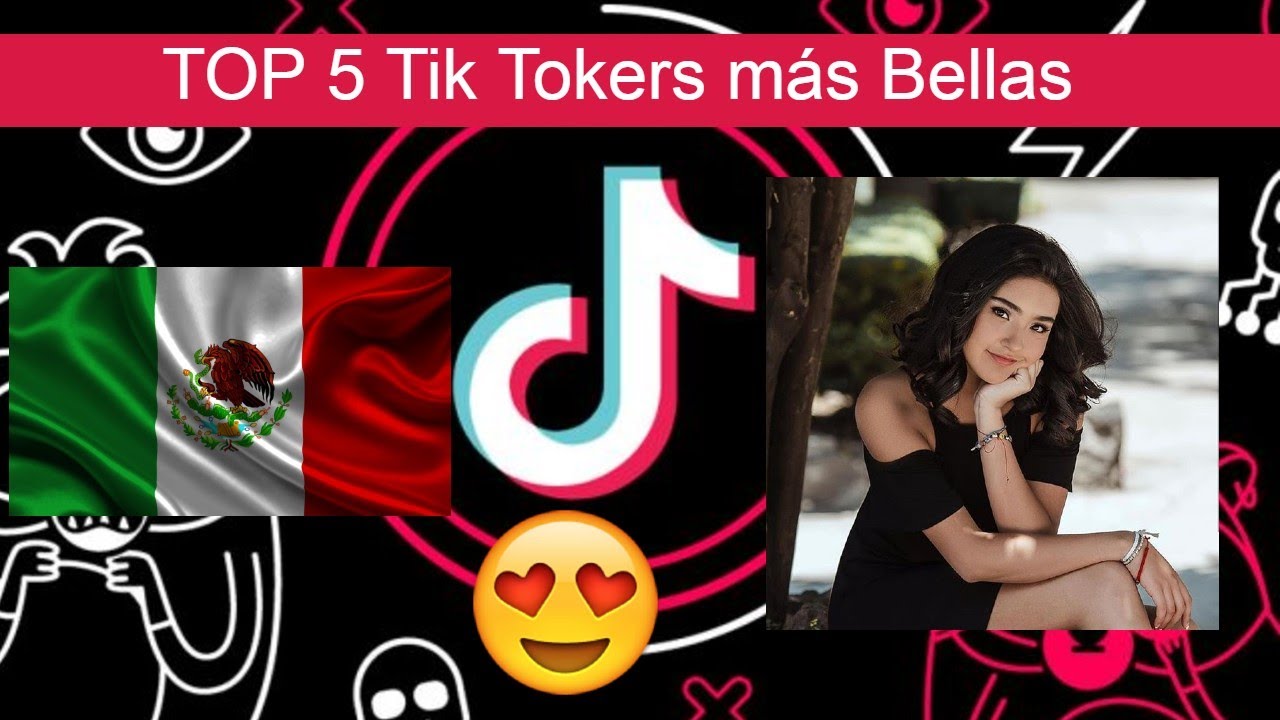 😍las Más Bellas Tik Tokers De Mexico💖 Top 5 De Las Más Lindas Tik Tokers Mexicanas Youtube