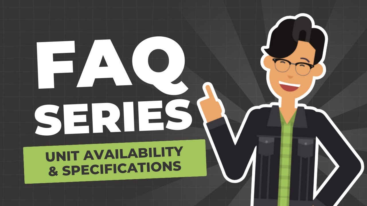 FAQ Series: Unit Availability & Specifications - YouTube