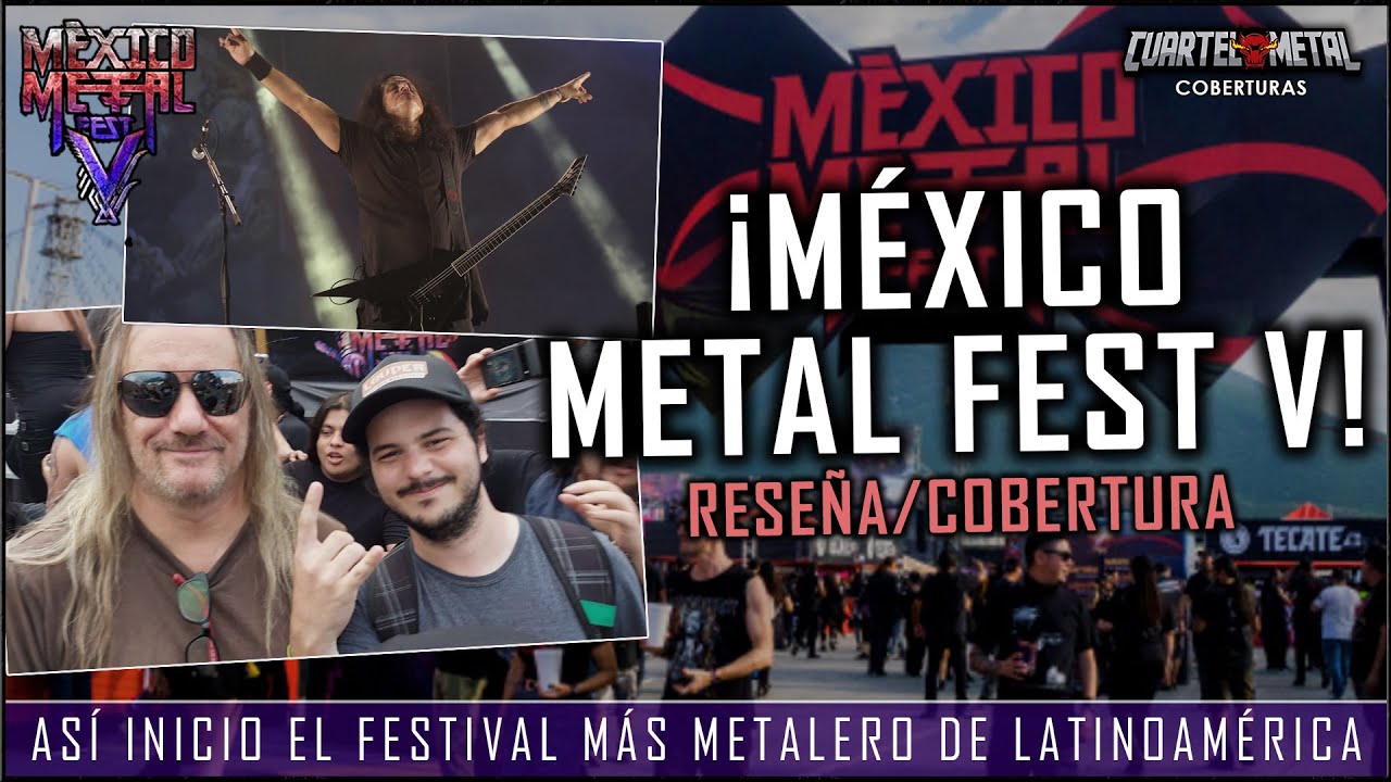 ¡Y un día... Llegamos al MÉXICO METAL FEST! | Cobertura/Reseña de la ...