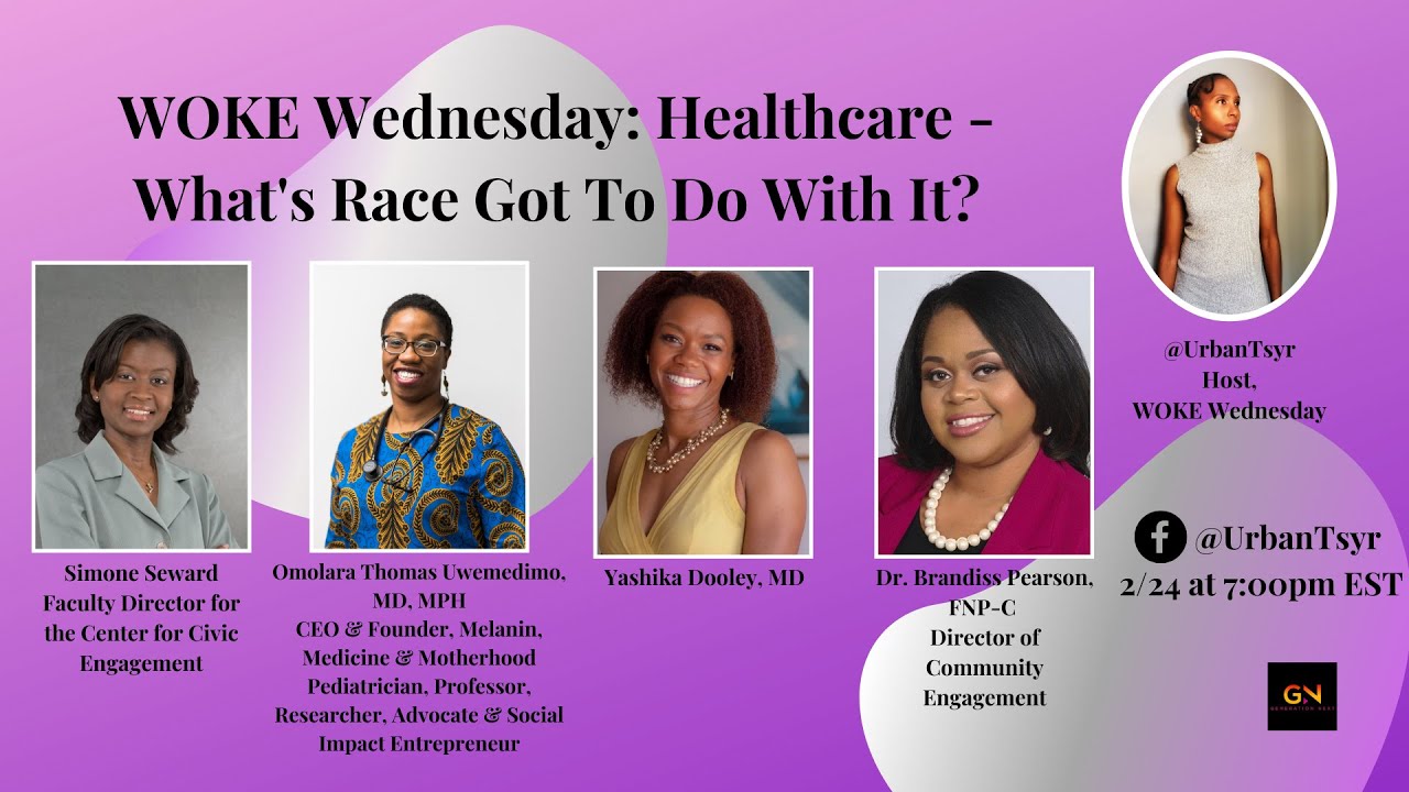 WOKE Wednesday: Healthcare - What's Race Got To Do With It? - YouTube