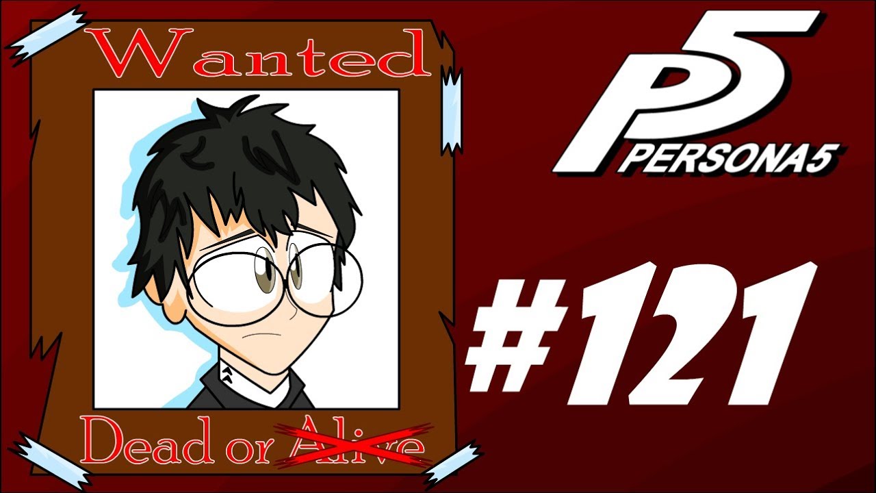 Persona 5 | Part 121: Sad. Pathetic. Loser. - YouTube