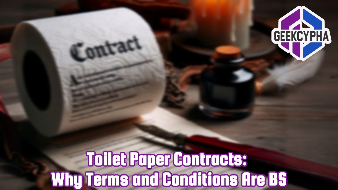 Toilet Paper Contracts: Why Terms and Conditions Are BS | GeekCypha ...